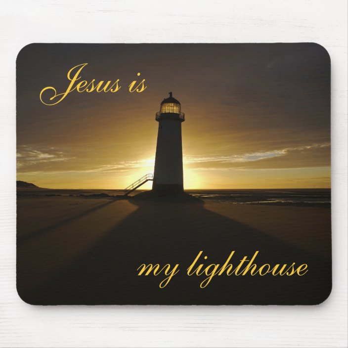 Jesus is My Lighthouse Mouse Pad | Zazzle.com