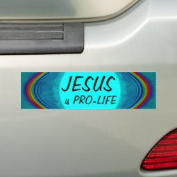 Jesus is Pro-life Bumper Sticker | Zazzle