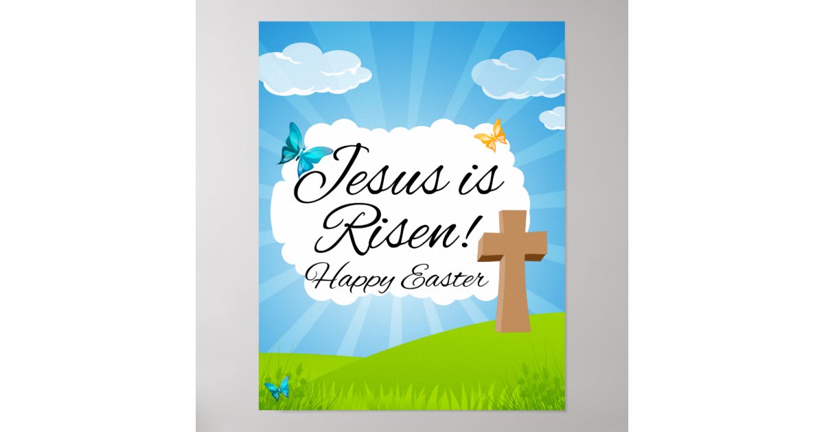 Jesus is Risen, Christian Easter Poster | Zazzle