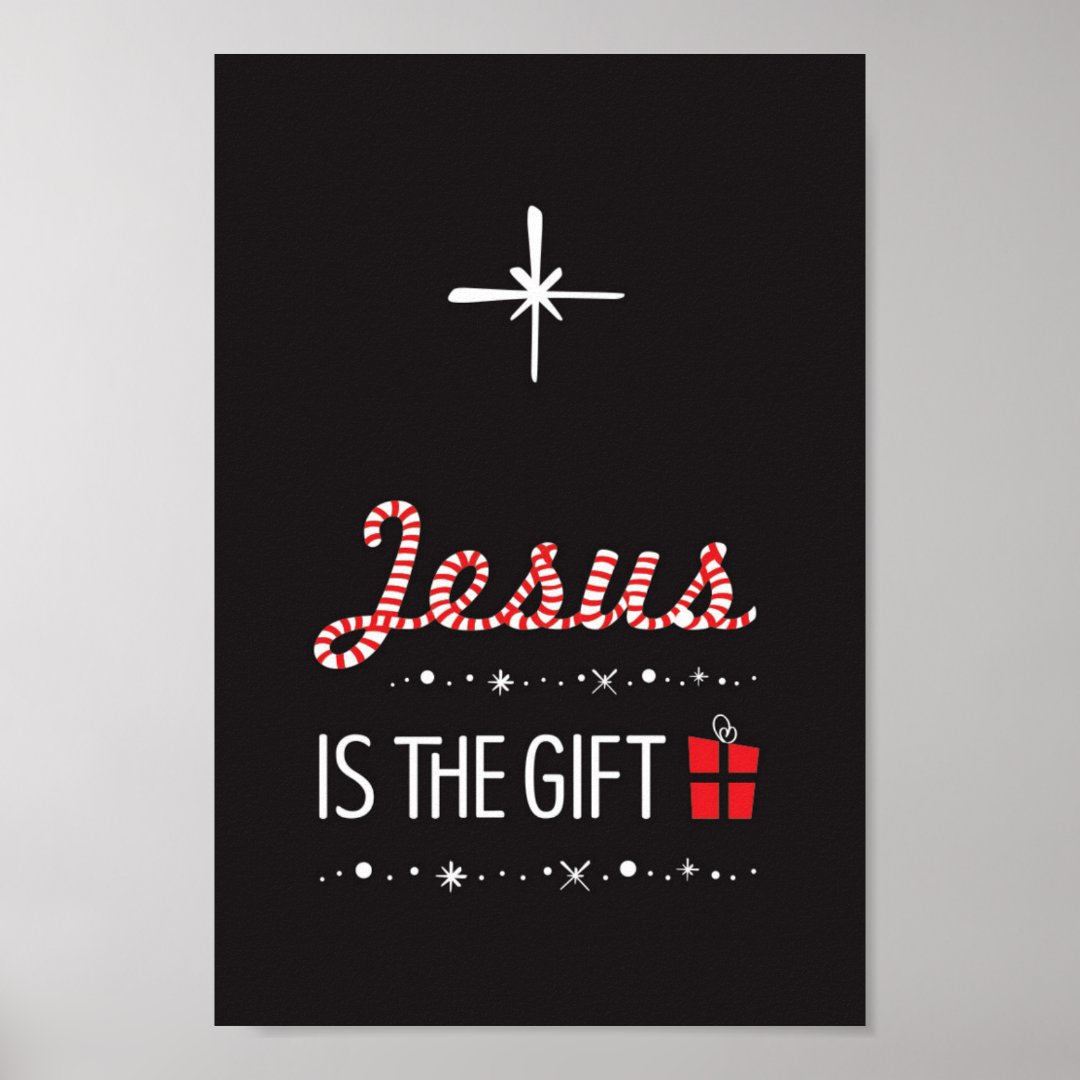 Jesus is the gift reason for this season poster | Zazzle