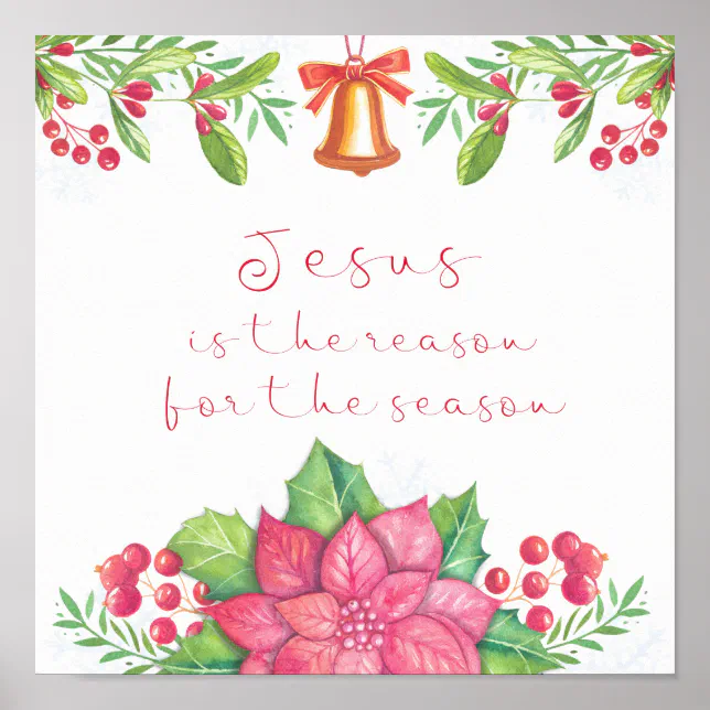 Jesus is the reason for the season Christmas Poster | Zazzle
