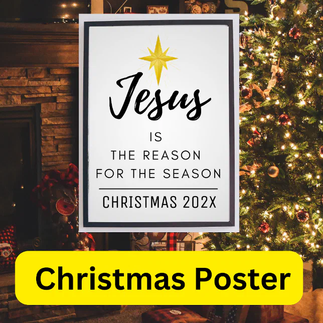 Jesus is the Reason for the Season Christmas Poster | Zazzle