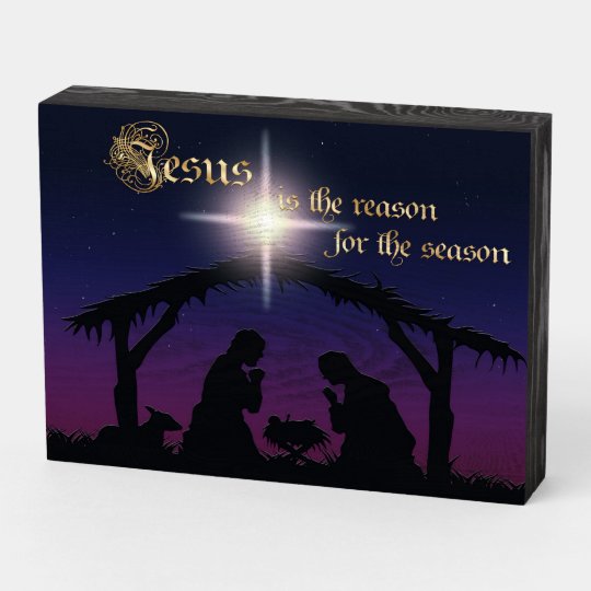 Jesus is the Reason for the Season Nativity Sign | Zazzle.com