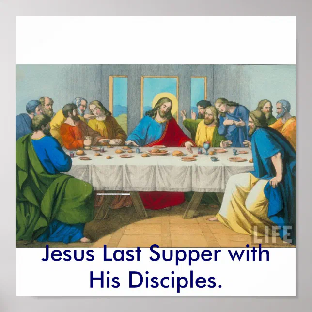 Jesus Last Supper with His Disciples. Poster | Zazzle