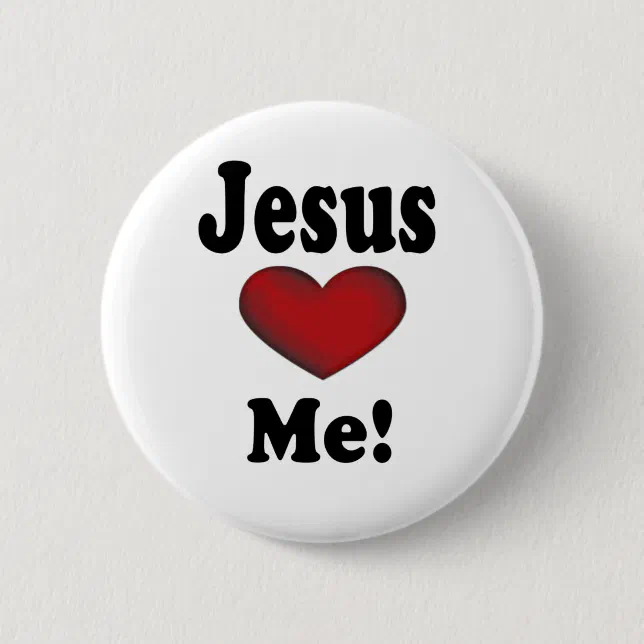 Jesus Loves Me Pinback Button | Zazzle