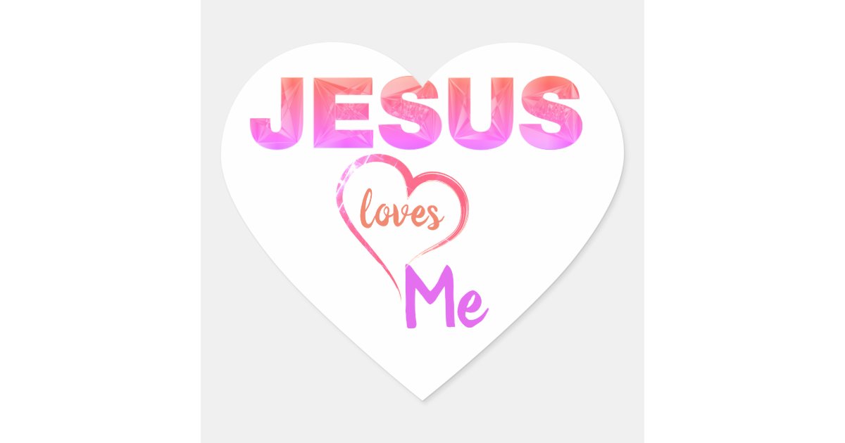 Jesus Loves Me Sticker | Zazzle