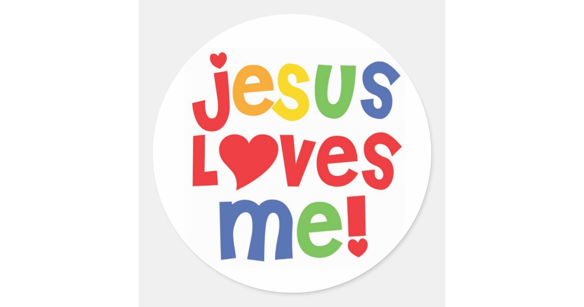 Jesus Loves Me! - sticker | Zazzle