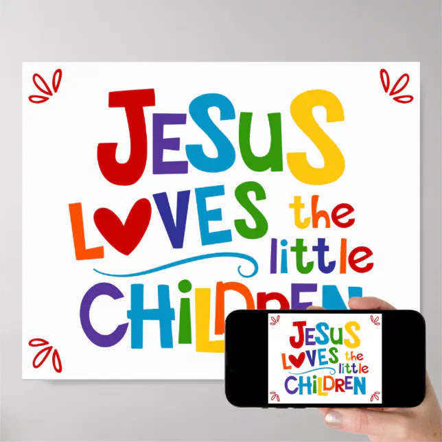 Jesus Loves The Little Children Kids Christian Poster | Zazzle
