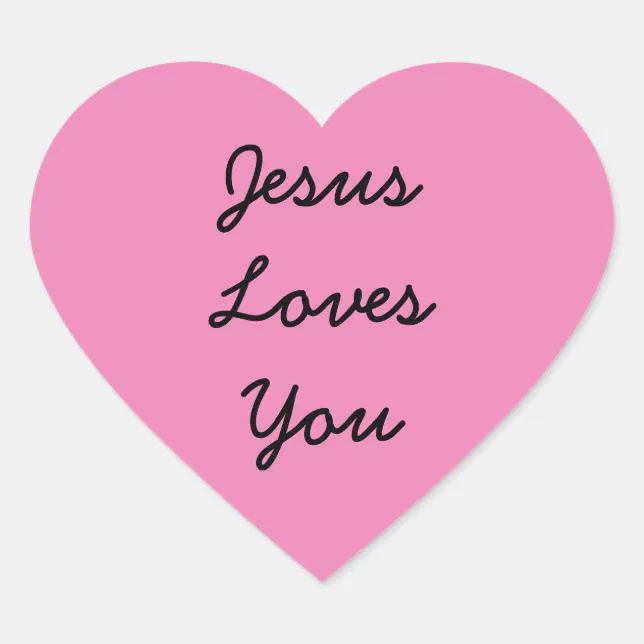 Jesus Loves You Heart Sticker | Zazzle