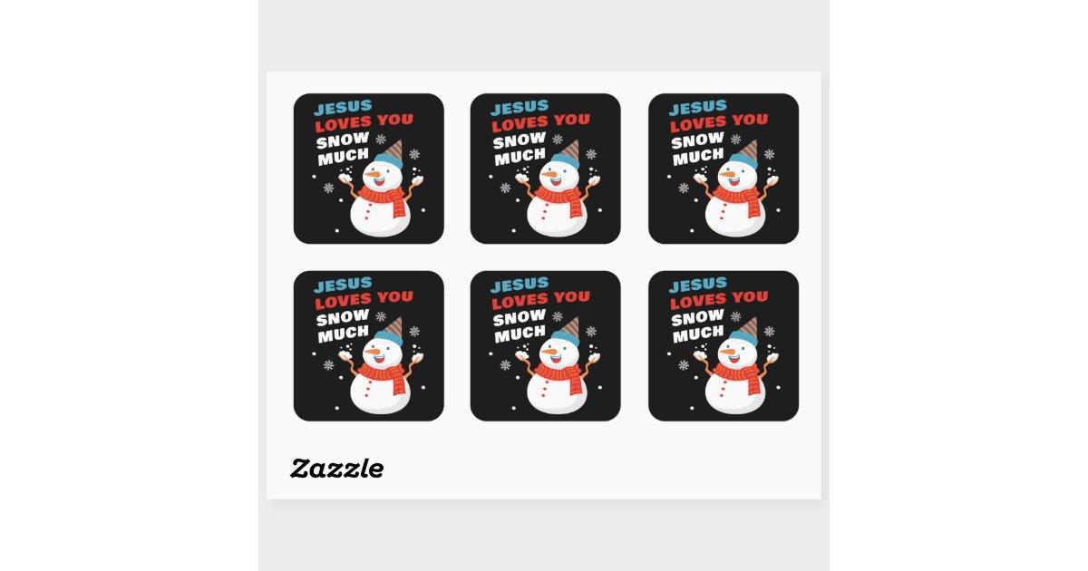 Jesus Loves You Snow Much Christian Christmas Square Sticker | Zazzle