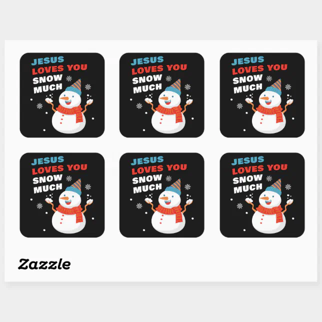 Jesus Loves You Snow Much Christian Christmas Square Sticker | Zazzle