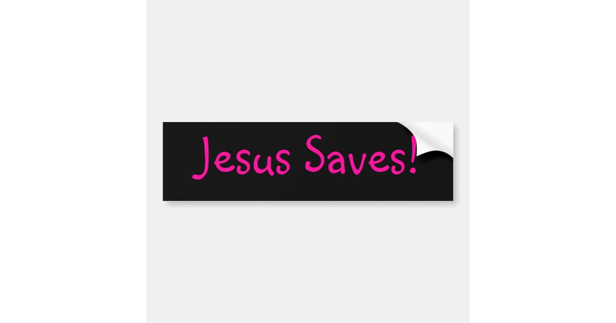 Jesus Saves! Bumper Sticker | Zazzle