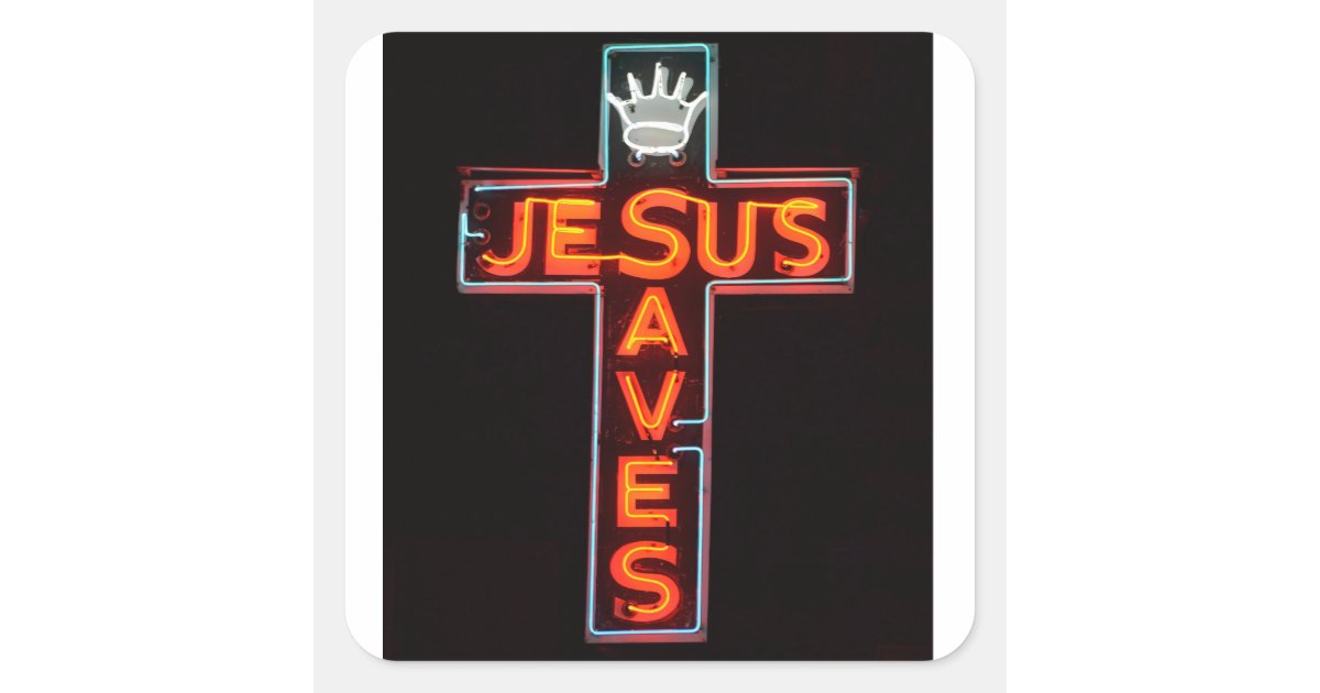 Jesus Saves Sign Square Sticker | Zazzle