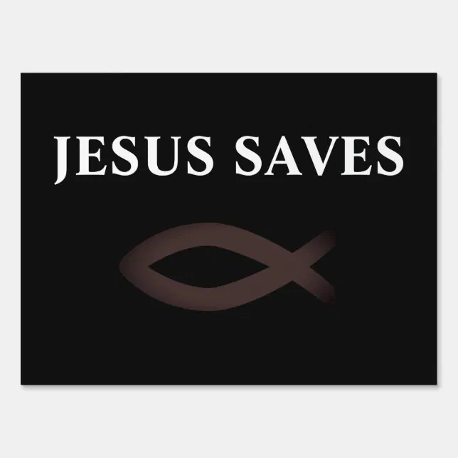 Jesus Saves Yard Sign | Zazzle