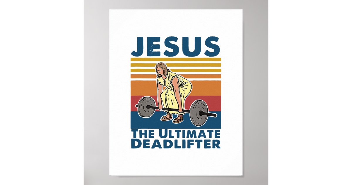 Jesus The Ultimate Deadlifter Fitness Vintage Poster | Zazzle