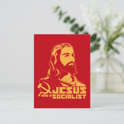 Jesus was a Socialist Postcard | Zazzle