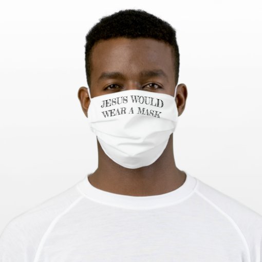 Jesus Would Wear a Mask | Zazzle