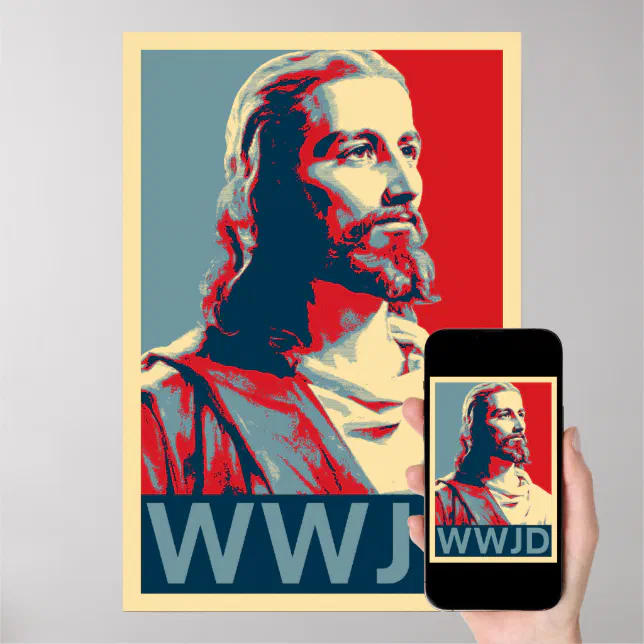 Jesus WWJD Poster | Zazzle
