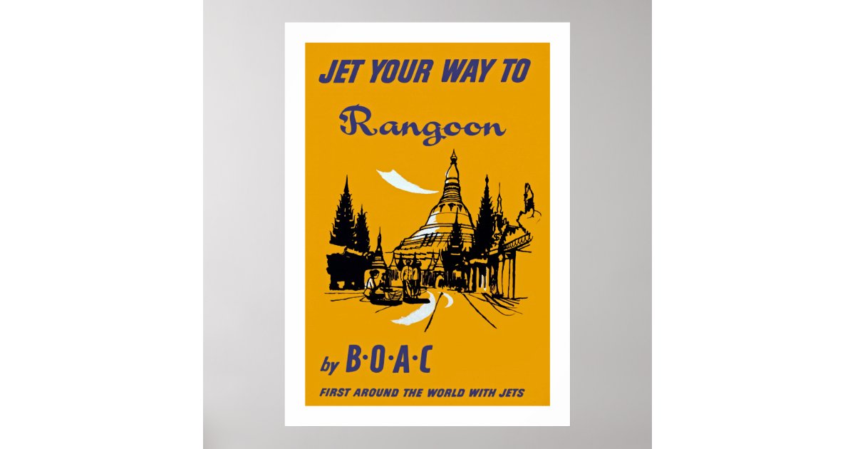 Jet Your Way to Rangoon Poster | Zazzle