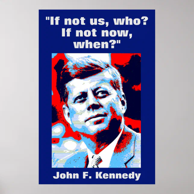 JFK John F. Kennedy Quote Motivational Inspiration Poster | Zazzle