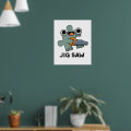 Jig Saw Funny Jigsaw Tool Pun Poster | Zazzle