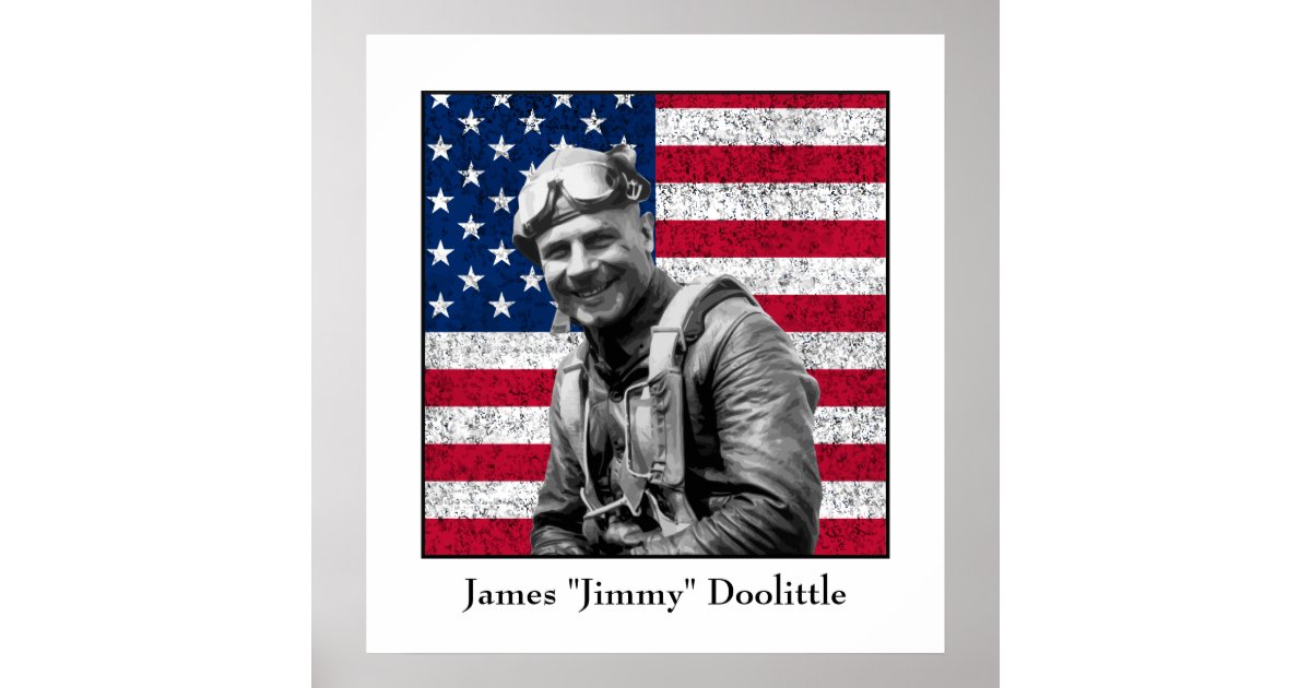 Jimmy Doolittle and The American Flag Poster | Zazzle