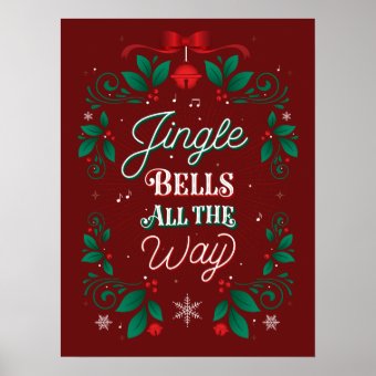 Jingle Bells All The Way Christmas Poster 18x24 | Zazzle