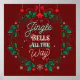 Jingle Bells All The Way Christmas Poster 24x24 | Zazzle