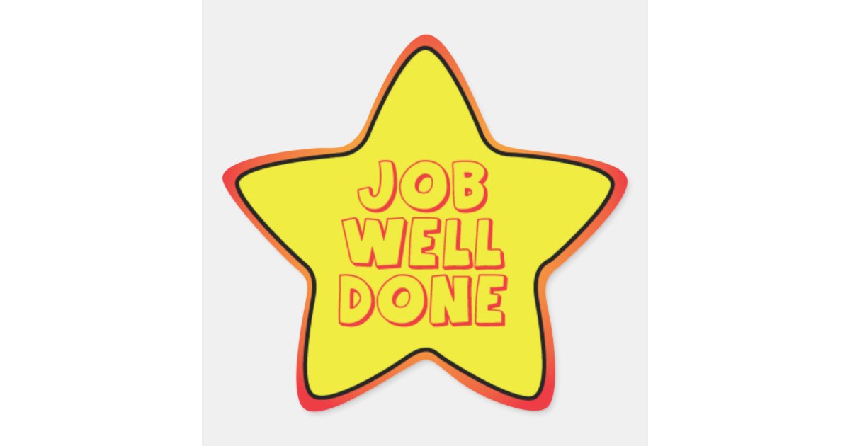 Job Well Done Student Sticker | Zazzle