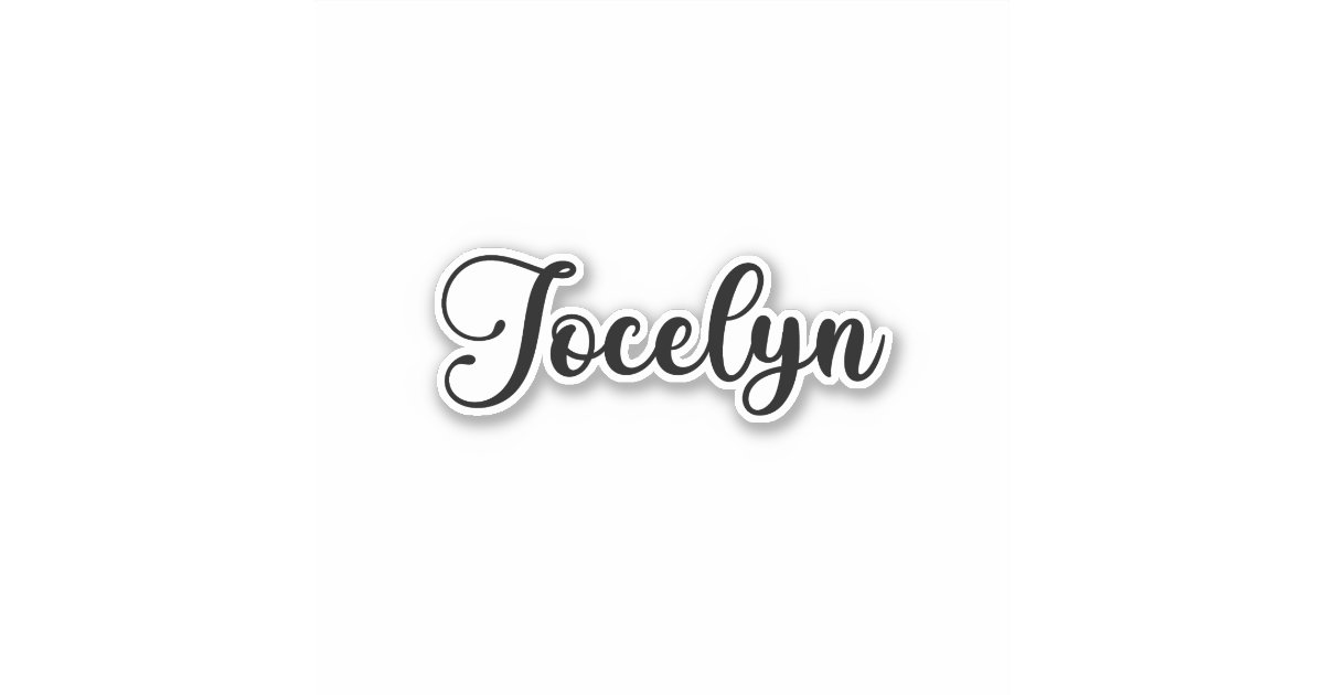 Jocelyn Name - Handwritten Calligraphy Sticker | Zazzle