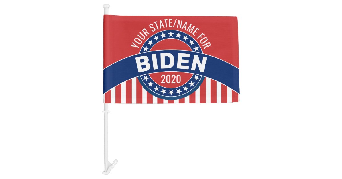 Joe Biden 2020 - Add Name or Group to Support Car Flag | Zazzle