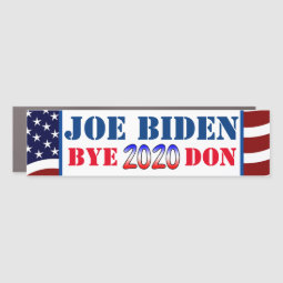 Joe Biden Bye Don 2020 Presidential Election Car Magnet | Zazzle