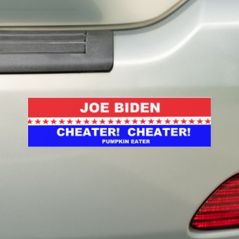 Joe Biden Cheater Cheater Pumpkin Eater Bumper Sticker | Zazzle