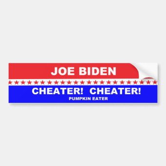 Joe Biden Cheater Cheater Pumpkin Eater Bumper Sticker | Zazzle