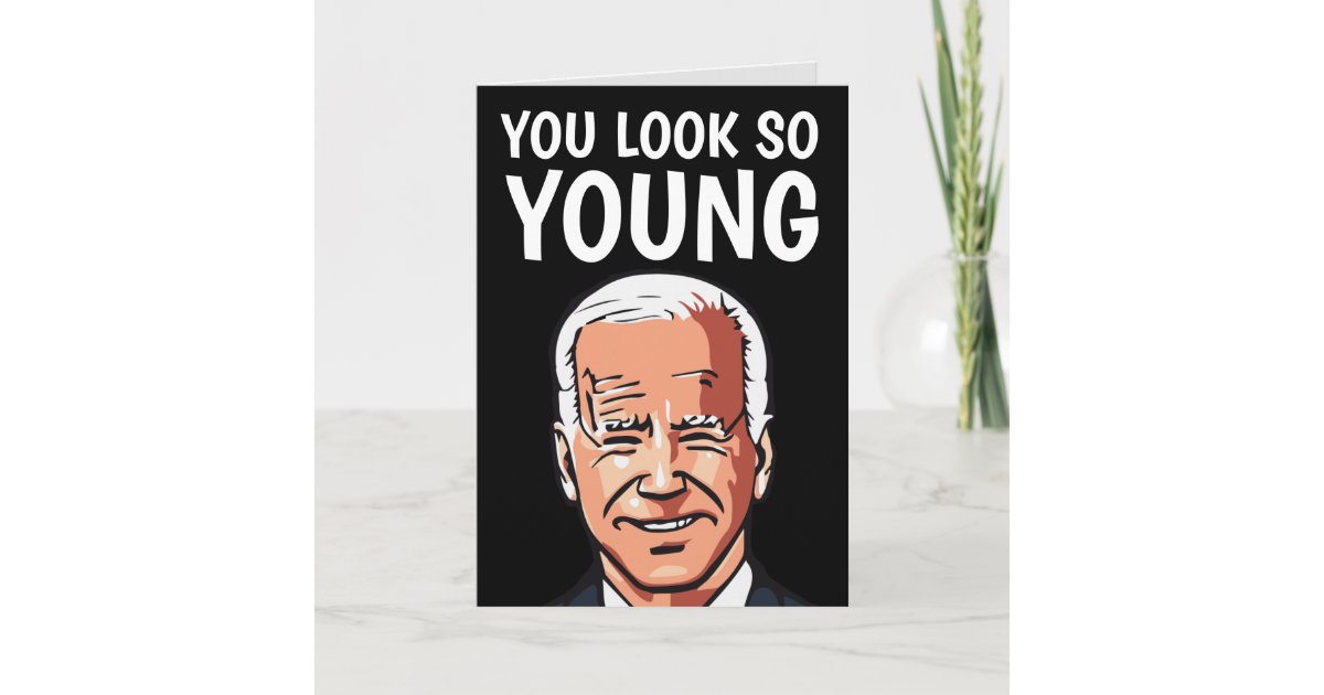 JOE BIDEN FUNNY BIRTHDAY CARDS FOR HER | Zazzle
