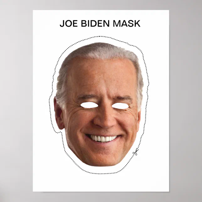 Joe Biden Mask Poster | Zazzle