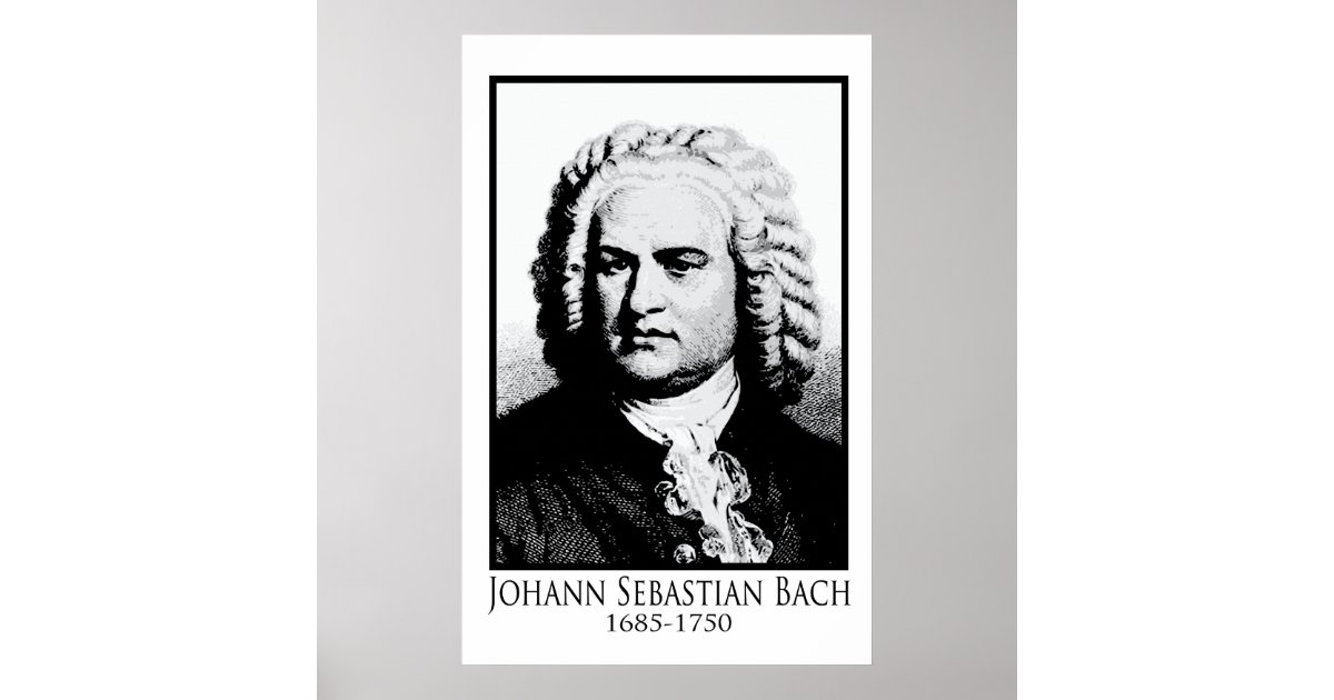 Johann Sebastian Bach Poster | Zazzle