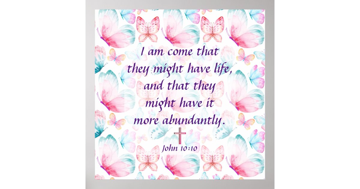 John 10:10 poster | Zazzle