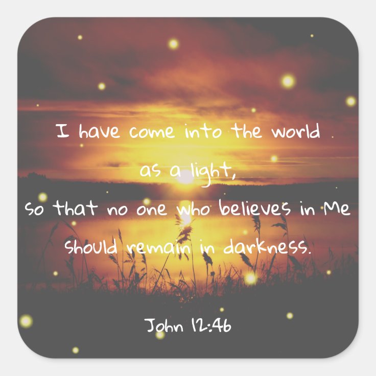 John 12:46 Bible Verse Christian Scripture Sticker | Zazzle