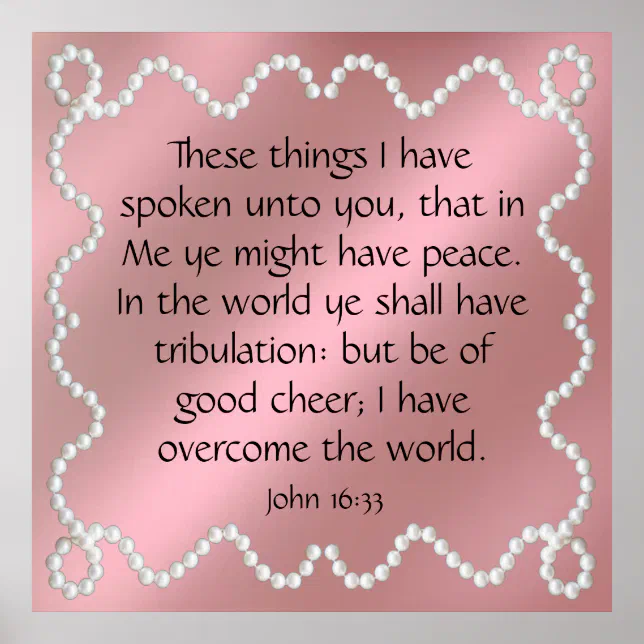 John 16:33 poster | Zazzle