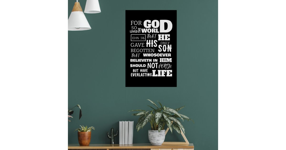 JOHN 3:16 FOR GOD SO LOVED THE WORLD POSTER | Zazzle