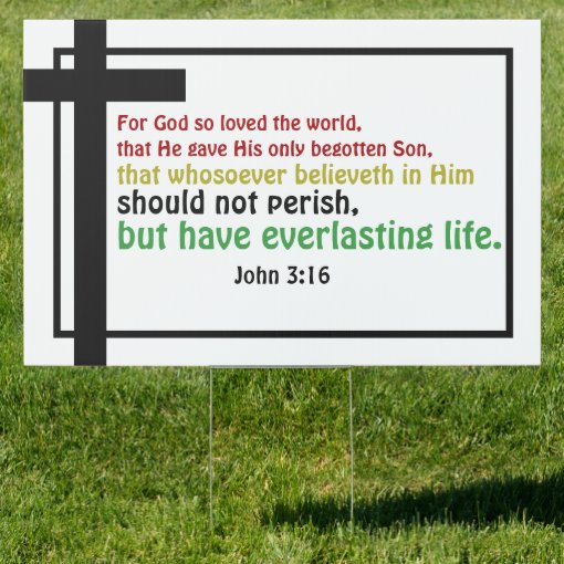 John 3:16 Salvation Bible Verse Yard Sign | Zazzle
