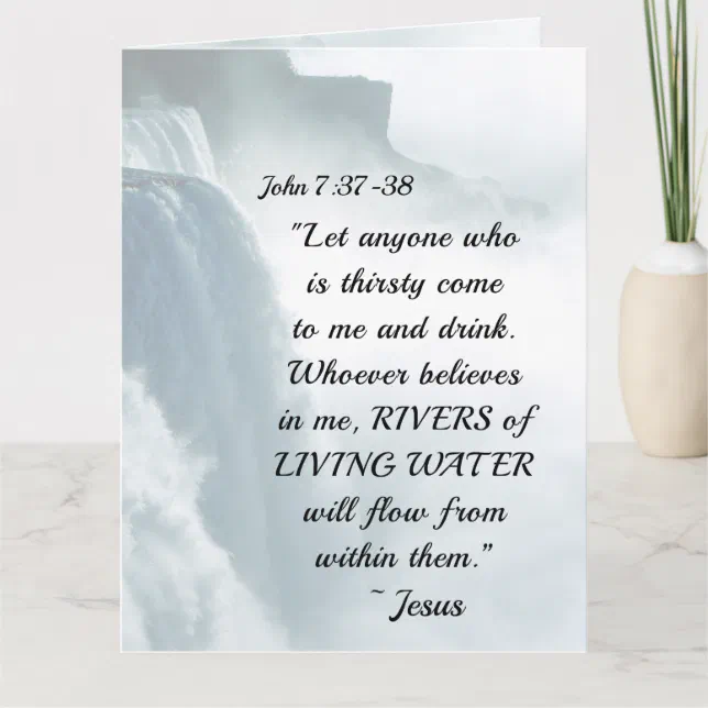 John 7:37 Anyone who is thirsty come to Me ~Jesus Card | Zazzle