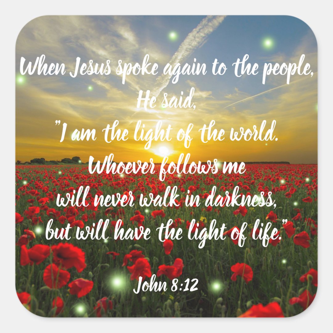John 8:12 Bible Verse Christian Scripture Stickers | Zazzle