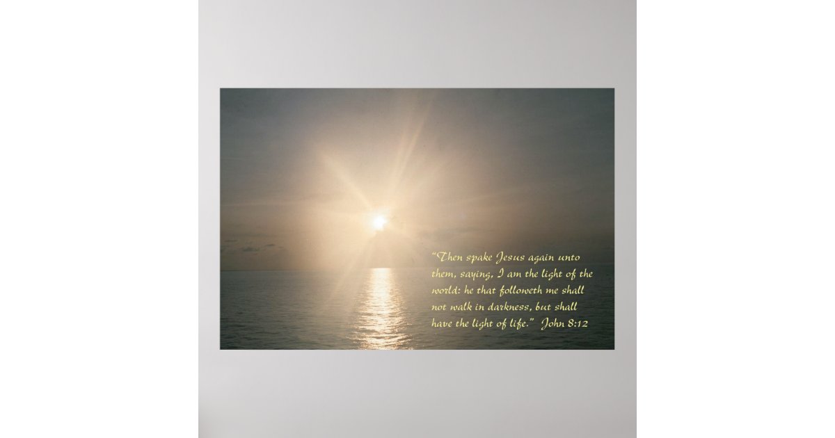 John 8:12 poster | Zazzle