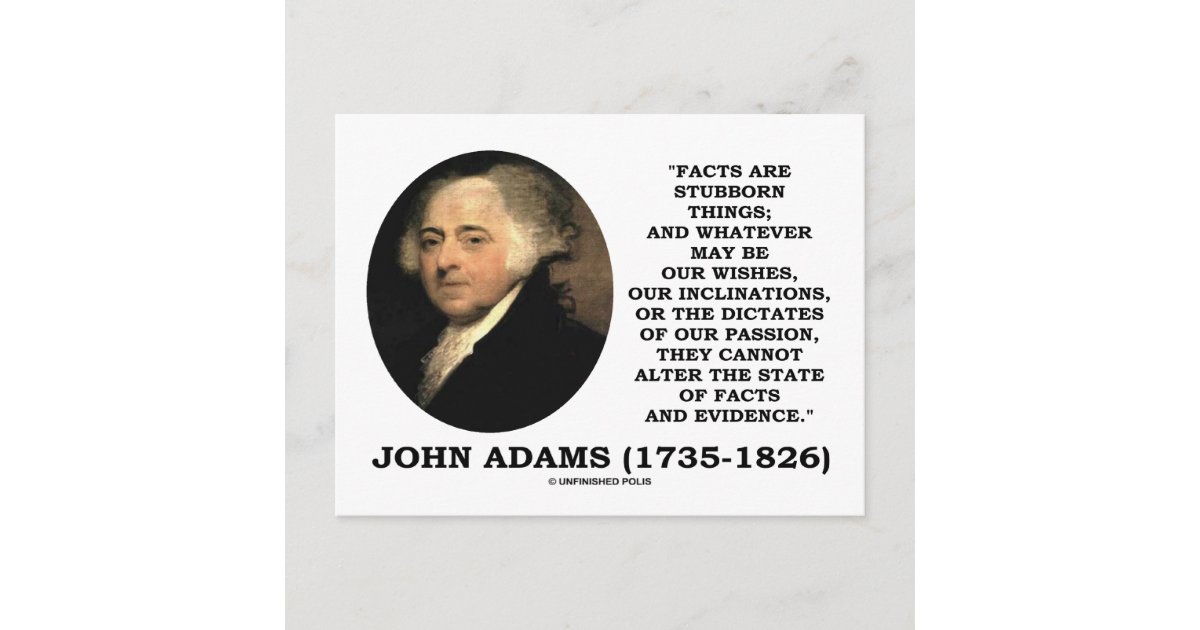 John Adams Facts Are Stubborn Things Evidence Postcard | Zazzle