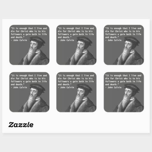 John Calvin (life and death) sticker | Zazzle