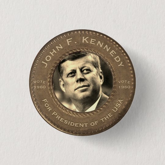 John F. Kennedy Campaign Button | Zazzle.com