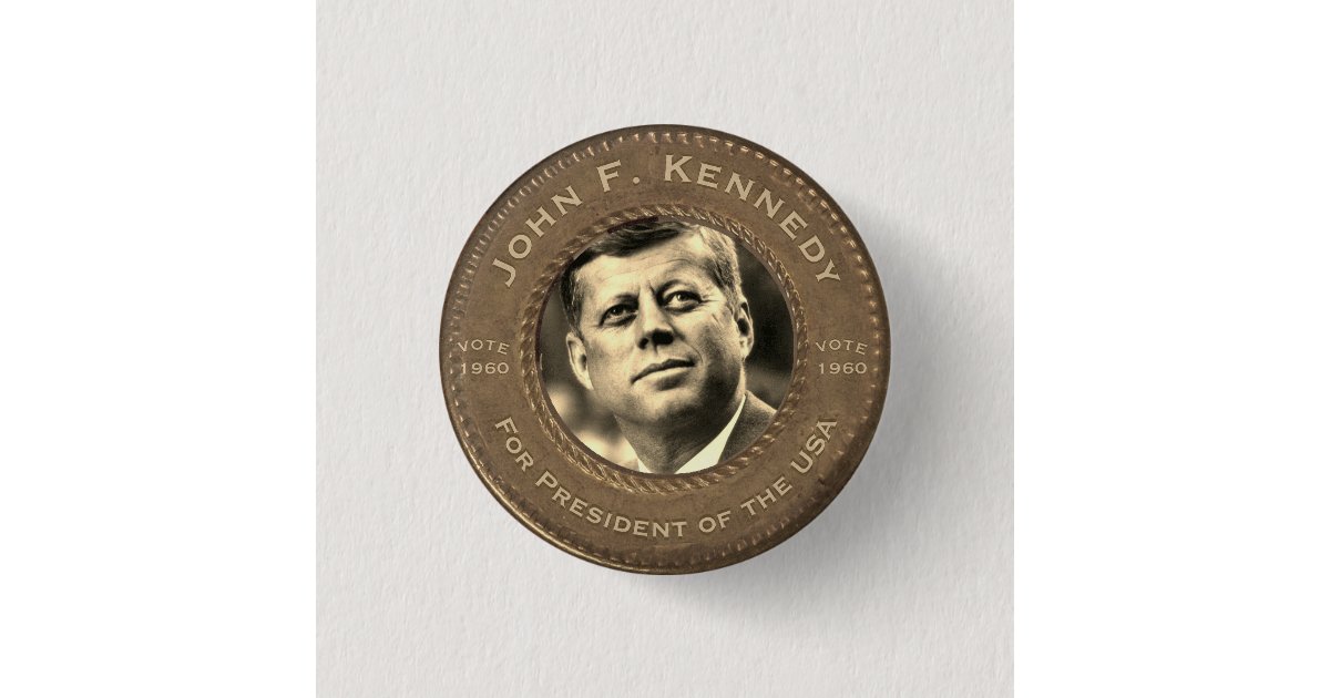 John F. Kennedy Campaign Button | Zazzle