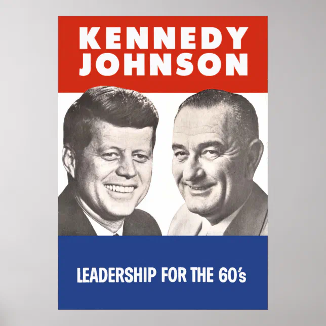 John F. Kennedy & Lyndon B Johnson 1960's Campaign Poster | Zazzle